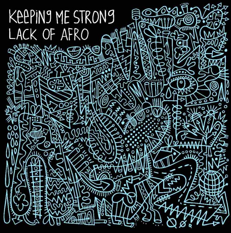 LACK OF AFRO: Keeping Me Strong - Monkeyboxing